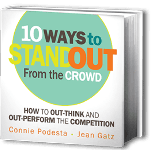 How to Stand Out From the Crowd | Best Motivational Speaker Connie Podesta